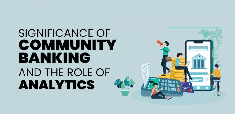 Significance of Community Banking and the Role of Analytics – Spin ...